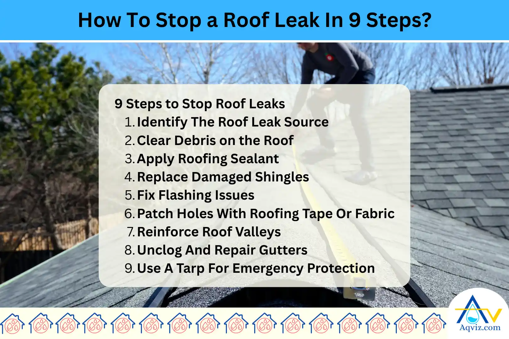 How To Stop a Roof Leak?: 9 Steps Guide